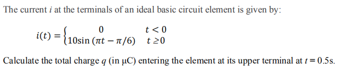 Solved The current i at the terminals of an ideal basic | Chegg.com