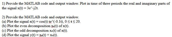 Solved 1) Provide the MATLAB code and output window. Plot in | Chegg.com