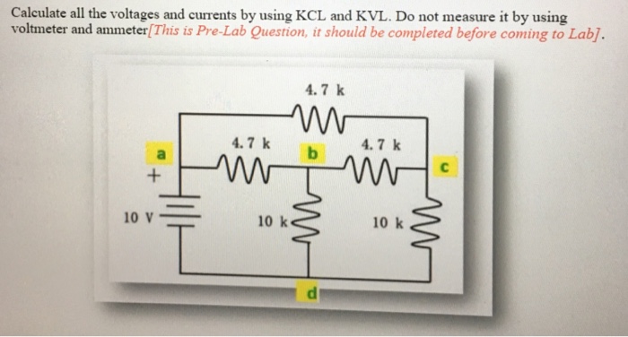 Solved Calculate all the voltages and currents by using KCL | Chegg.com