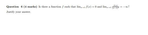Solved Question 6 (4 marks) Is there a function f such that | Chegg.com