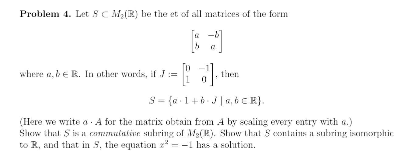 Solved Problem 4. ﻿Let SsubM2(R) be ﻿the et of ﻿all matrices | Chegg.com