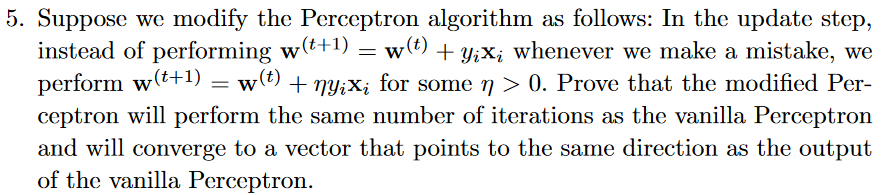 Suppose We Modify The Perceptron Algorithm As