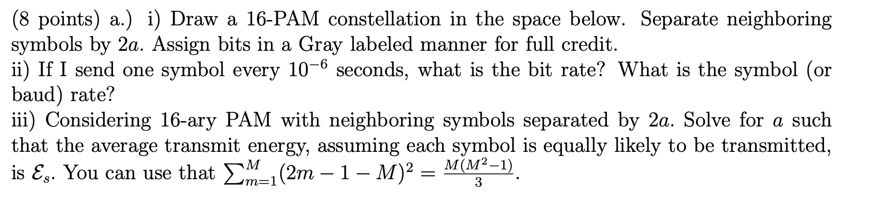 Solved (8 points) a.) i) Draw a 16-PAM constellation in the | Chegg.com