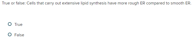Solved True or false: Cells that carry out extensive lipid | Chegg.com