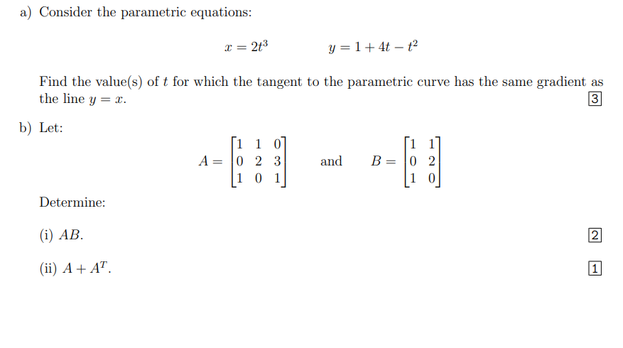 Solved a) Consider the parametric equations: x = 2t3 y=1+ 4t | Chegg.com