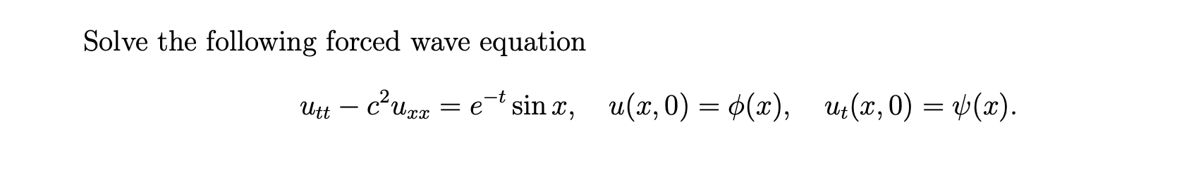 Solved Solve the following forced wave equation Utt - car | Chegg.com