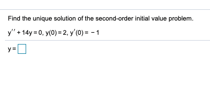 Solved Find the unique solution of the second-order initial | Chegg.com
