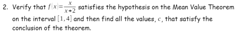 Solved 2. Verify that f(x)=x+2x satisfies the hypothesis on | Chegg.com