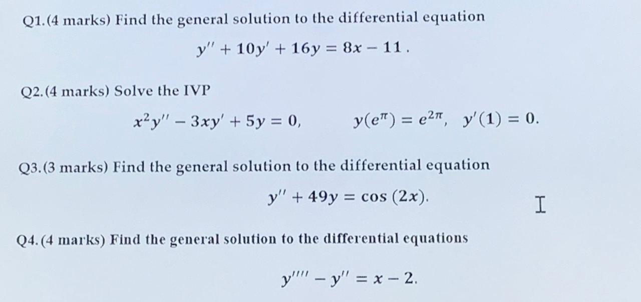 Solved Q1.(4 marks) Find the general solution to the | Chegg.com