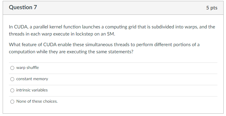 Solved In Cuda A Parallel Kernel Function Launches A 
