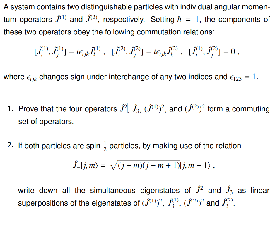 Solved Prove that the four operators J^2, J_3, (J^1)^2 , and | Chegg.com
