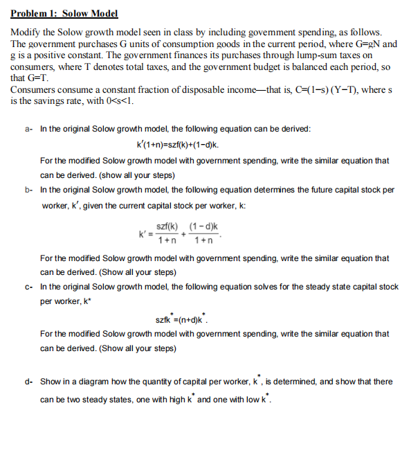 Solved Problem 1: Solow Model Modify the Solow growth model | Chegg.com