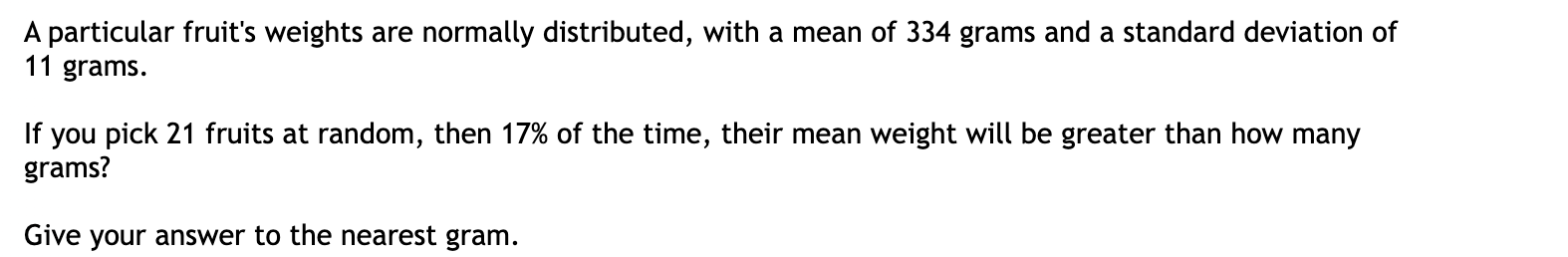 Solved A particular fruit's weights are normally | Chegg.com