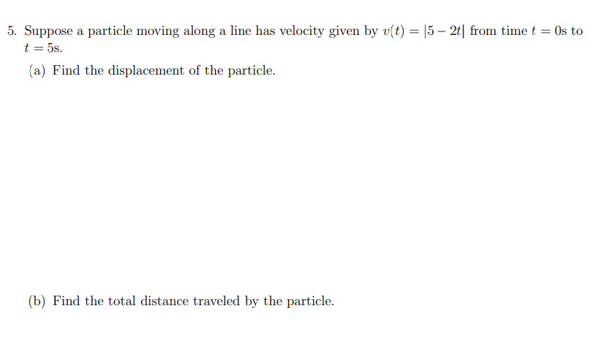 Solved 5. Suppose a particle moving along a line has | Chegg.com