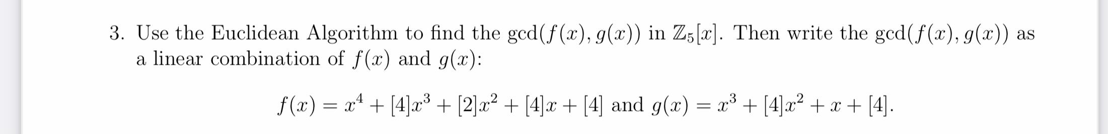 Solved 3 Use The Euclidean Algorithm To Find The Gedfx 