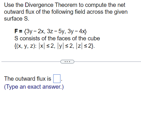 Solved Use the Divergence Theorem to compute the net outward | Chegg.com