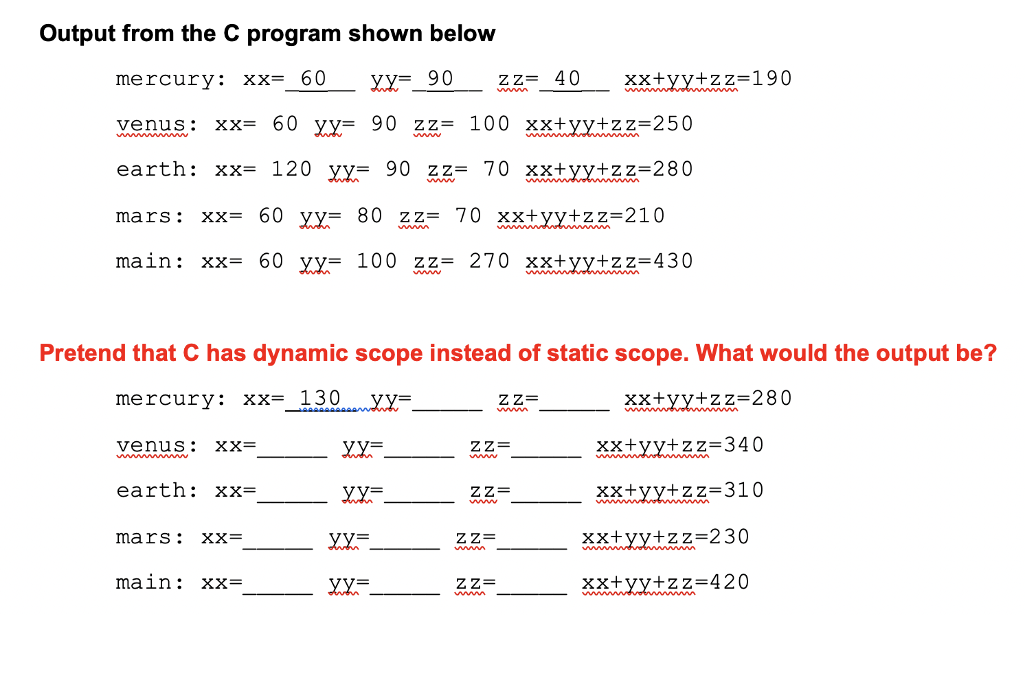 Solved We know that C uses static scope. For this, we | Chegg.com
