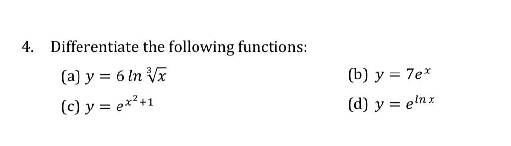 Solved 4. Differentiate the following functions: (a) y=6ln3x | Chegg.com