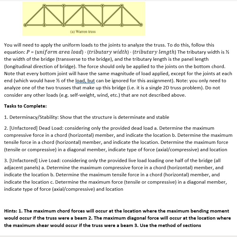Solved Span length (bottom chord): 168 ft 14 panels (12 ft | Chegg.com