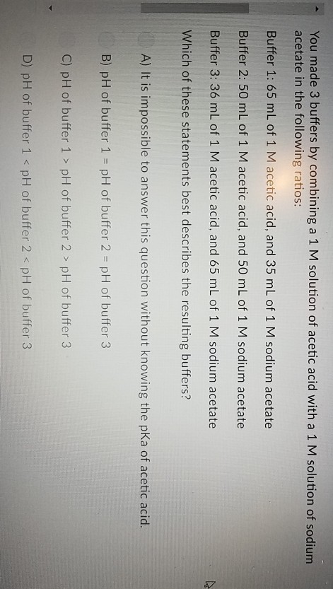 Solved You made 3 buffers by combining a 1 M solution of | Chegg.com