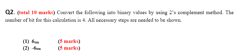 Solved Q2. (total 10 marks) Convert the following into | Chegg.com