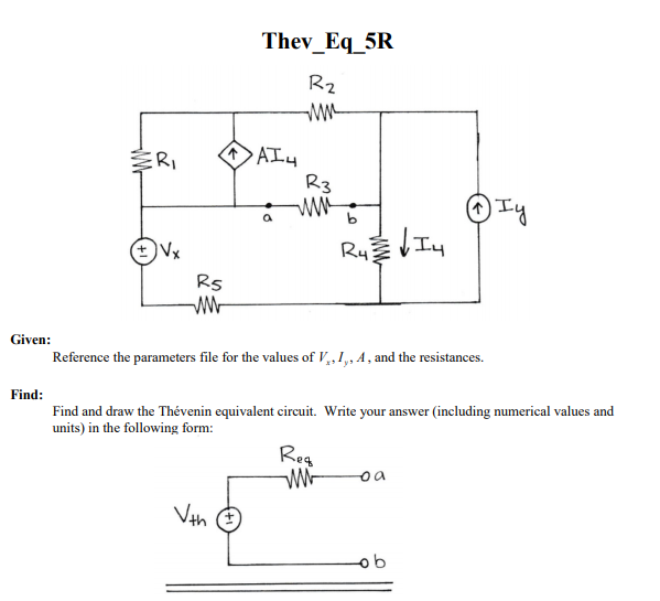 Solved Thev_Eq_5R R2 ww AI4 SR, 23 vx Rs R4 2 / I4 Given: | Chegg.com