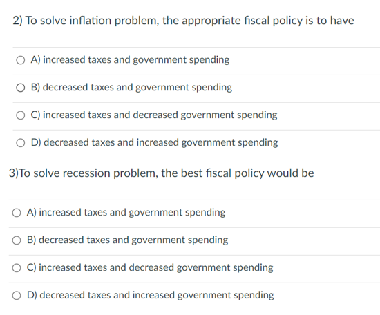 Solved 2) To solve inflation problem, the appropriate fiscal | Chegg.com