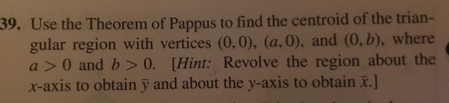 Solved 39. Use the Theorem of Pappus to find the centroid of | Chegg.com