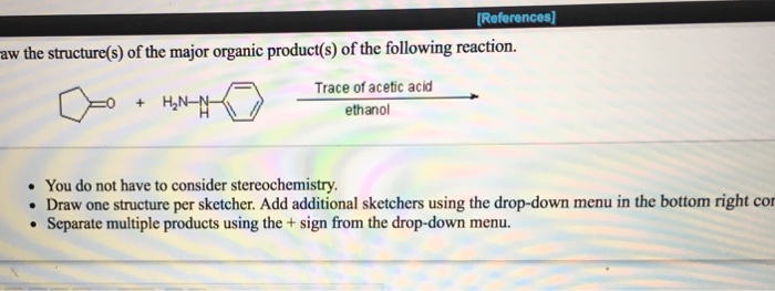Solved aw the structure(s) of the major organic product(s) | Chegg.com