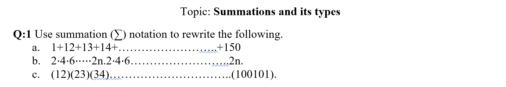 Solved Topic: Summations and its types a. Q:1 Use summation | Chegg.com