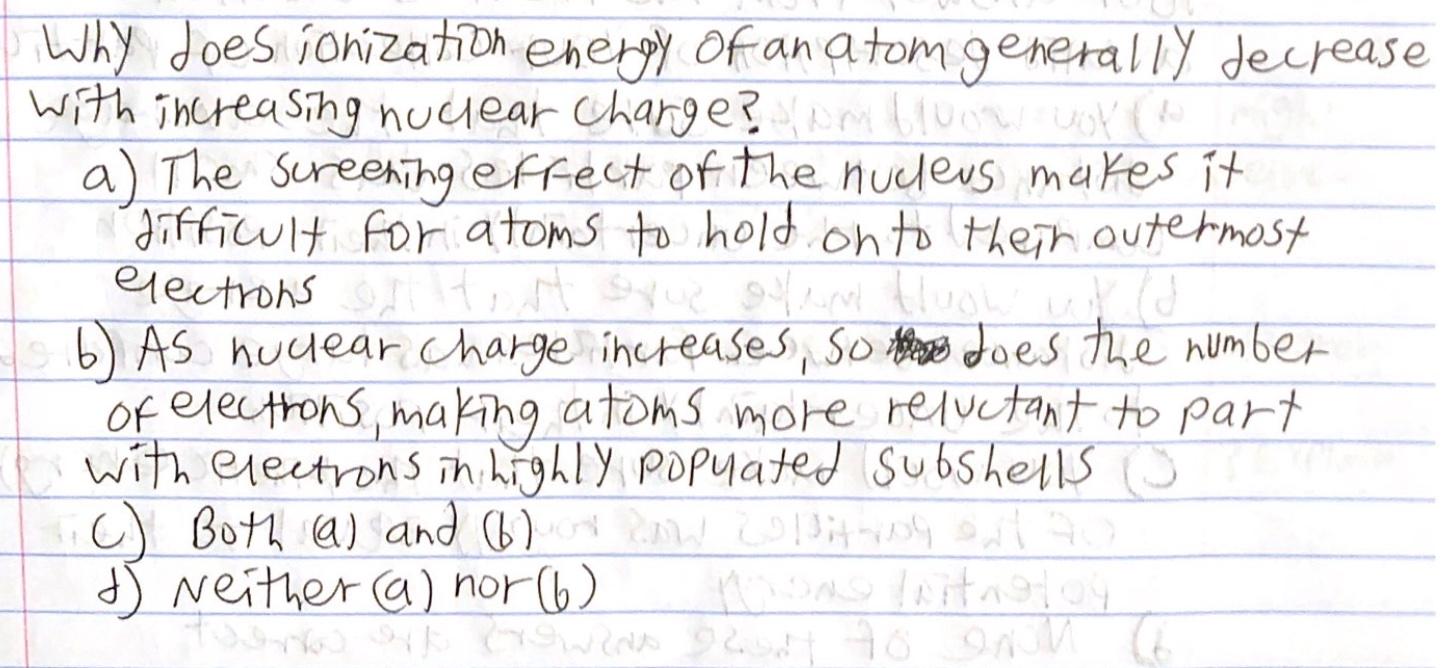 Solved Why does ionization.energy of an atom generally | Chegg.com