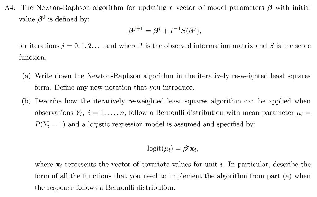 A4. The Newton-Raphson algorithm for updating a | Chegg.com