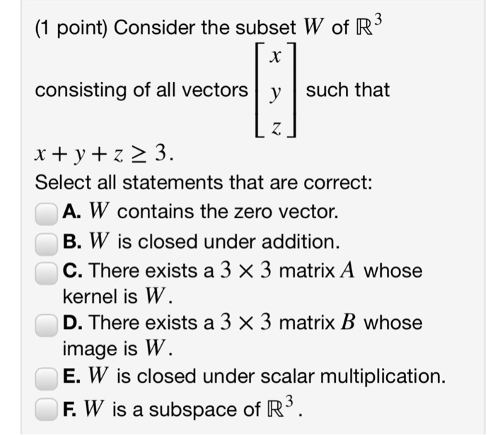 Solved 1 Point Consider The Subset W Of R3 Consisting Of