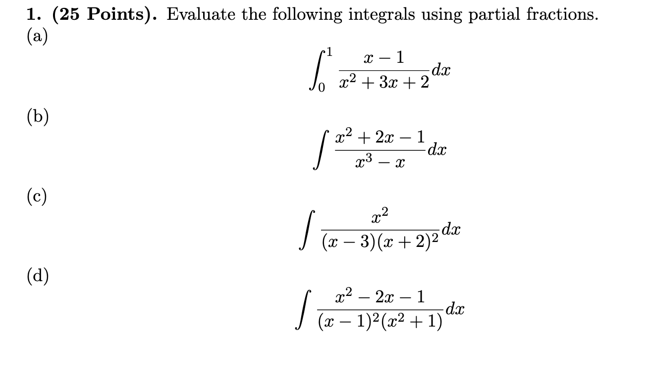Solved 1. (25 Points). Evaluate the following integrals | Chegg.com