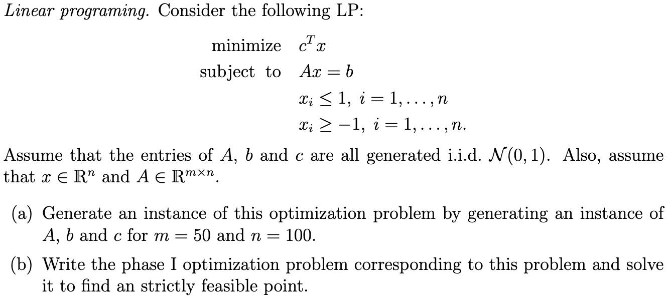 Solved subject to Ax=bxi≤1,i=1,…,nxi≥−1,i=1,…,n Assume that | Chegg.com