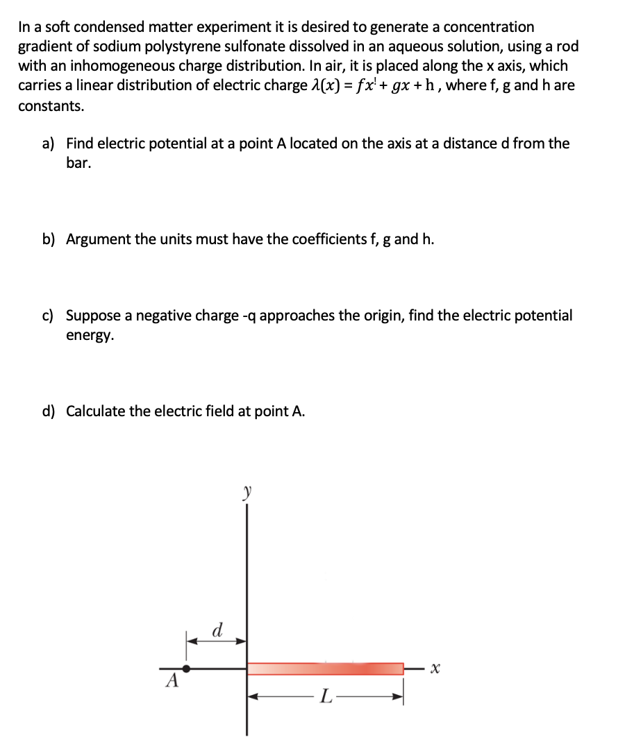 Solved In a soft condensed matter experiment it is desired | Chegg.com