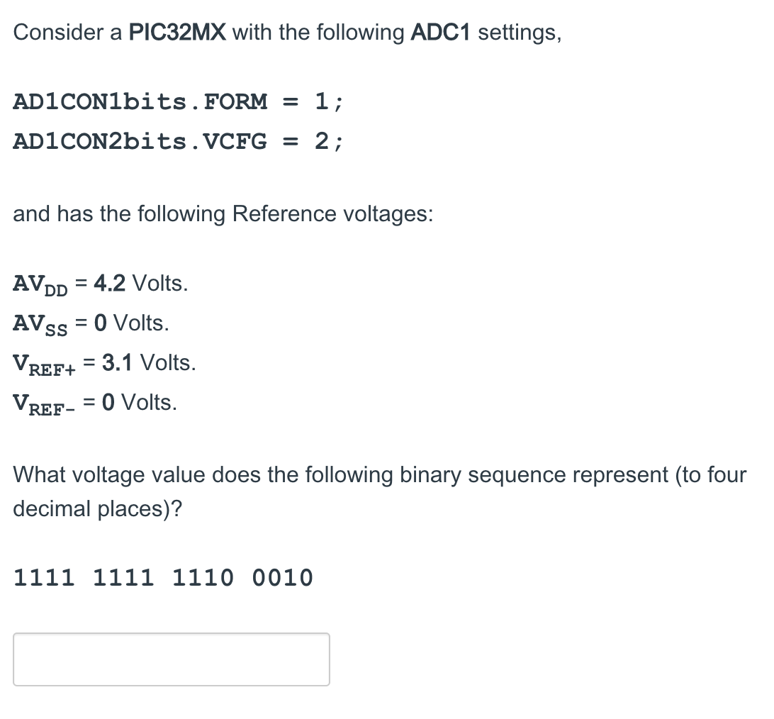 Solved Consider a PIC32MX with the following ADC1 settings, | Chegg.com