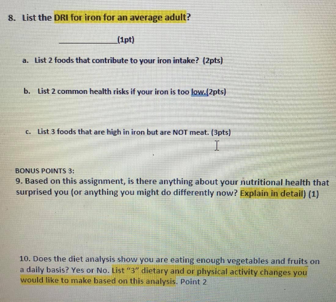 Solved 8. List the DRI for iron for an average adult? (1pt) | Chegg.com