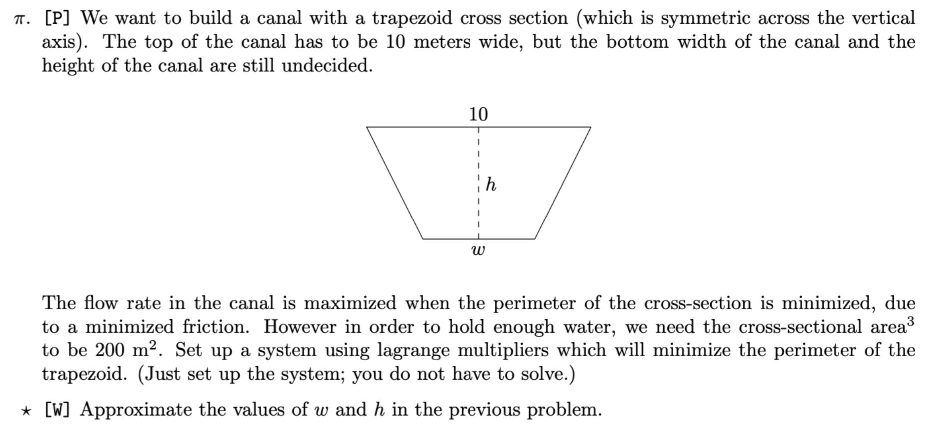 Solved a. [P] We want to build a canal with a trapezoid | Chegg.com