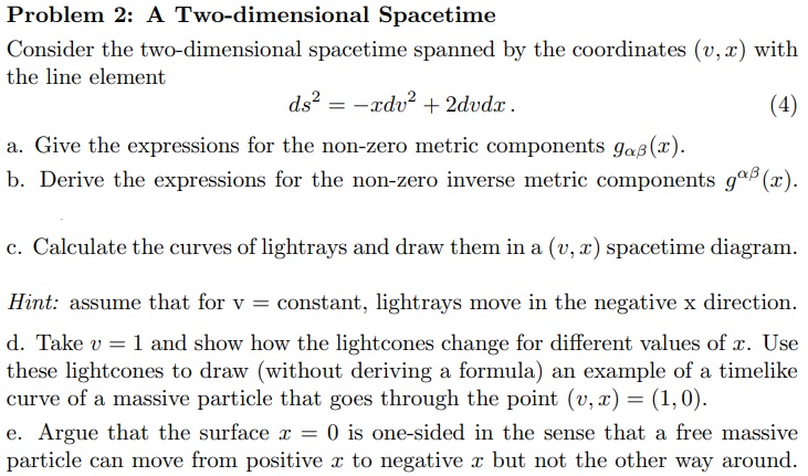 Solved Problem 2: A Two-dimensional Spacetime Consider the | Chegg.com