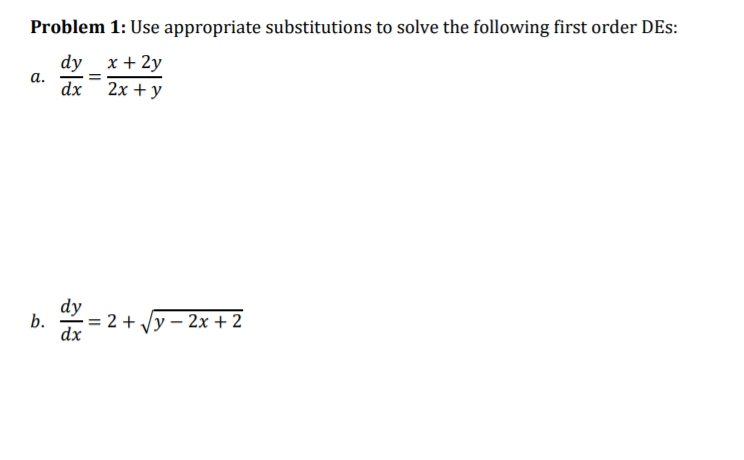 Solved Problem 1: Use appropriate substitutions to solve the | Chegg.com