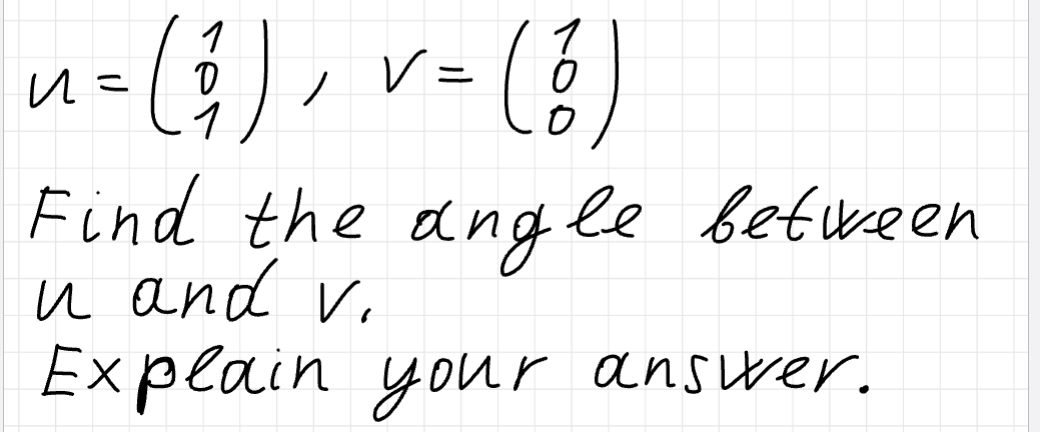 Solved u=⎝⎛101⎠⎞,v=⎝⎛100⎠⎞ Find the angle between u and v. | Chegg.com
