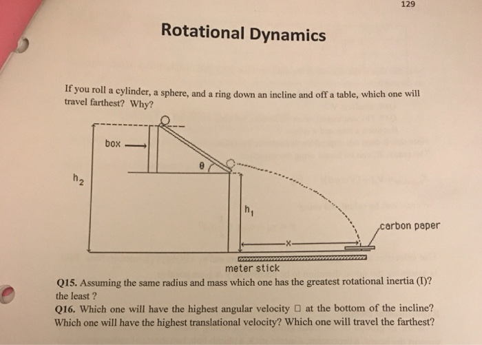 Solved 129 Rotational Dynamics If you roll a cylinder, a | Chegg.com