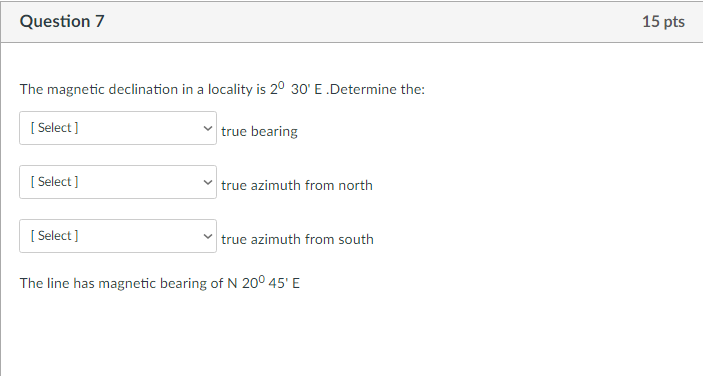 Solved Question 7 15 pts The magnetic declination in a | Chegg.com