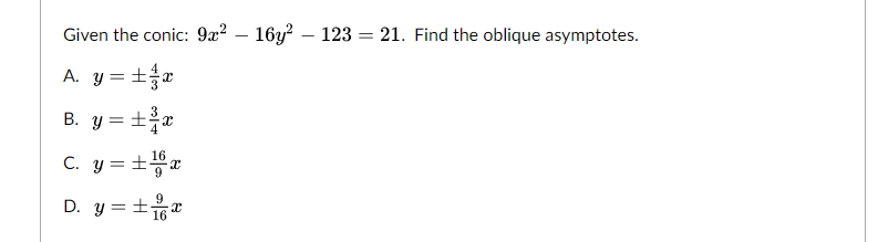Solved Given the conic: 9x2 – 16y2 – 123 = 21. Find the | Chegg.com