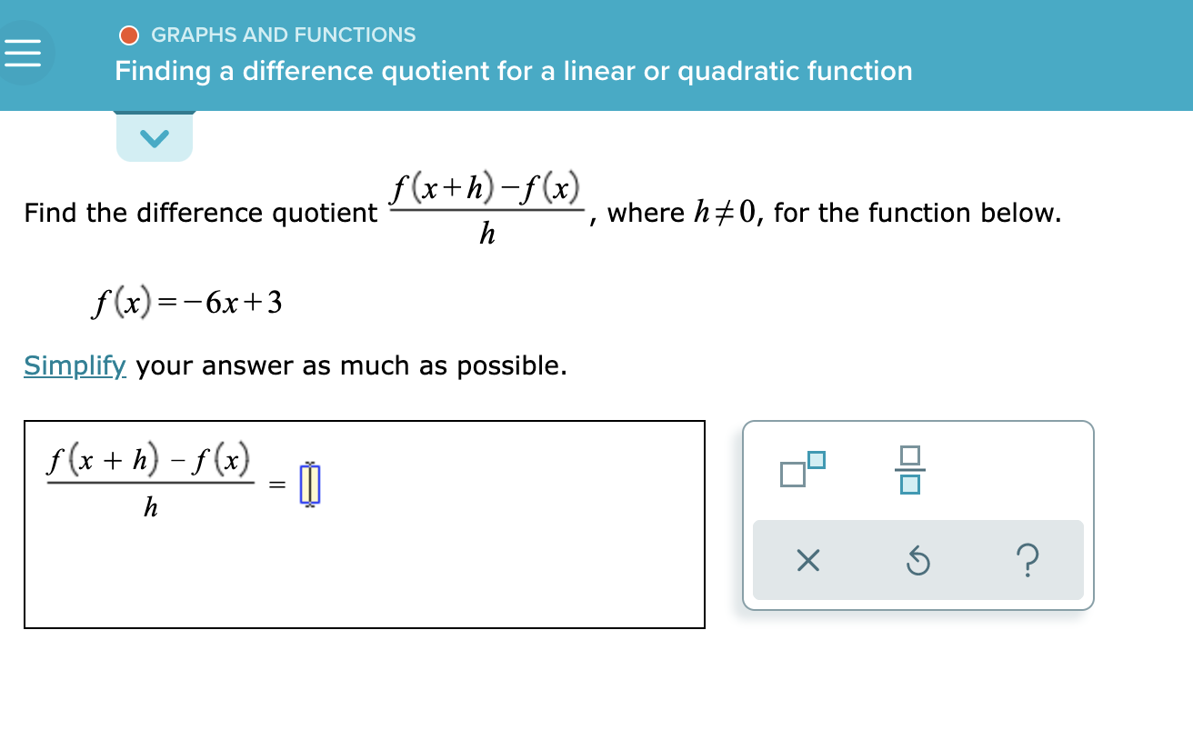 Solved = GRAPHS AND FUNCTIONS Finding a difference quotient | Chegg.com