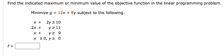 Solved Find the indicated maximum or minimum value of the | Chegg.com