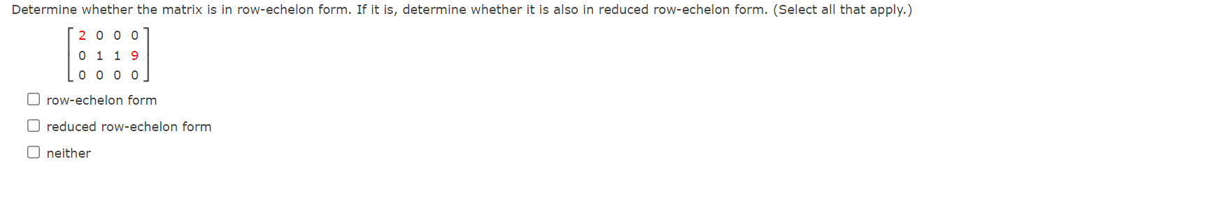 Solved Determine Whether The Matrix Is In Row Echelon Form