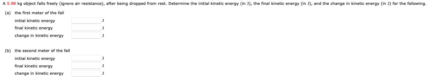 Solved (a) the first meter of the fall initial kinetic | Chegg.com