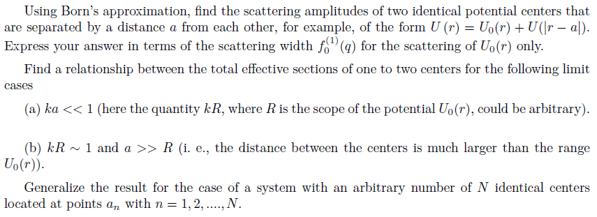 Solved Using Born's approximation, find the scattering | Chegg.com